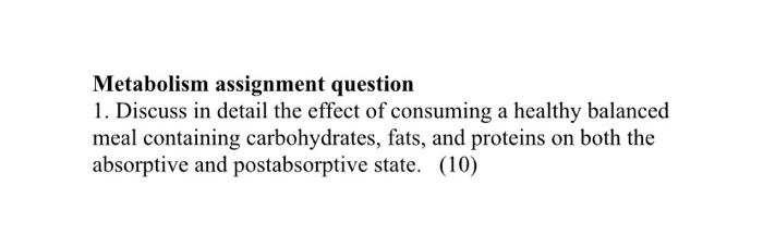 Solved Metabolism assignment question 1. Discuss in detail | Chegg.com