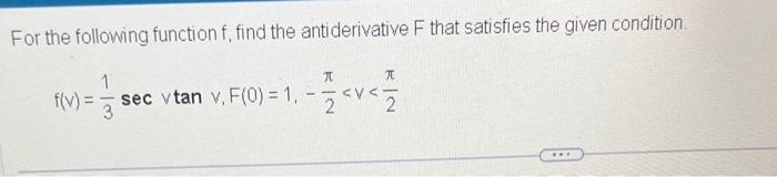 Solved For the following function f, find the antiderivative | Chegg.com