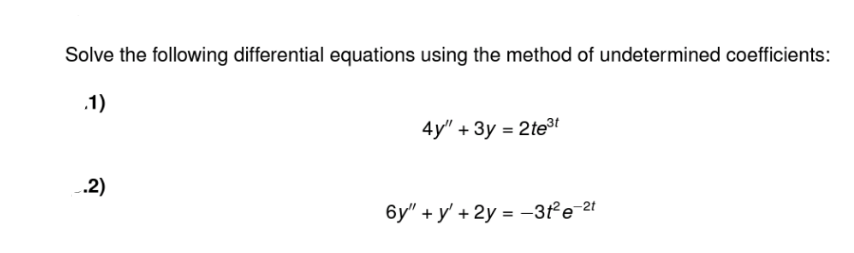 Solved Solve the following differential equations using the | Chegg.com