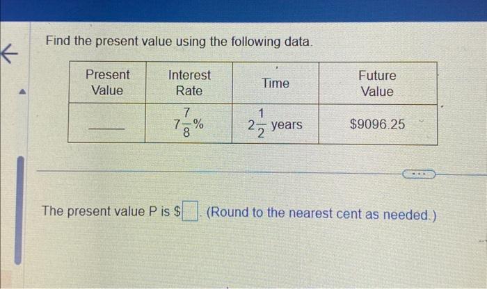 Find the present value using the following data. The | Chegg.com