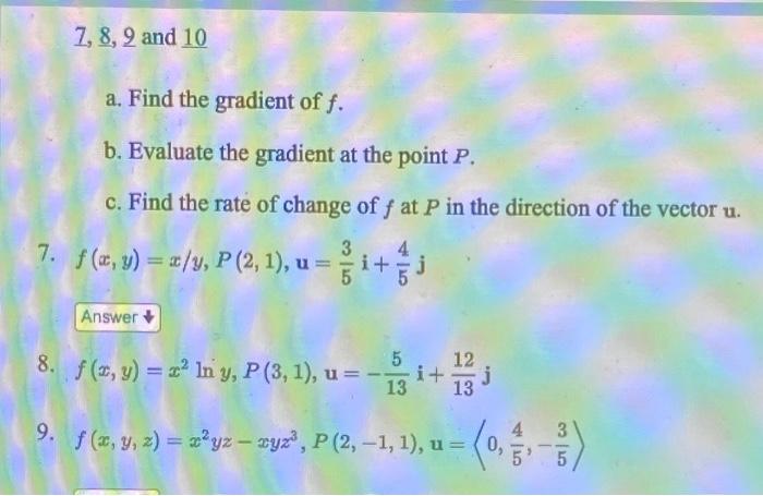 Solved 7, 8, 9 and 10 a. Find the gradient of f. b. Evaluate | Chegg.com