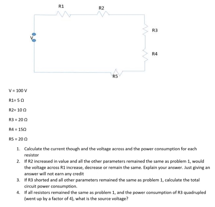 Solved R1 R2 R3 R4 R5 V = 100 V R1= 5 R2= 10 R3 = 20 R4 = | Chegg.com