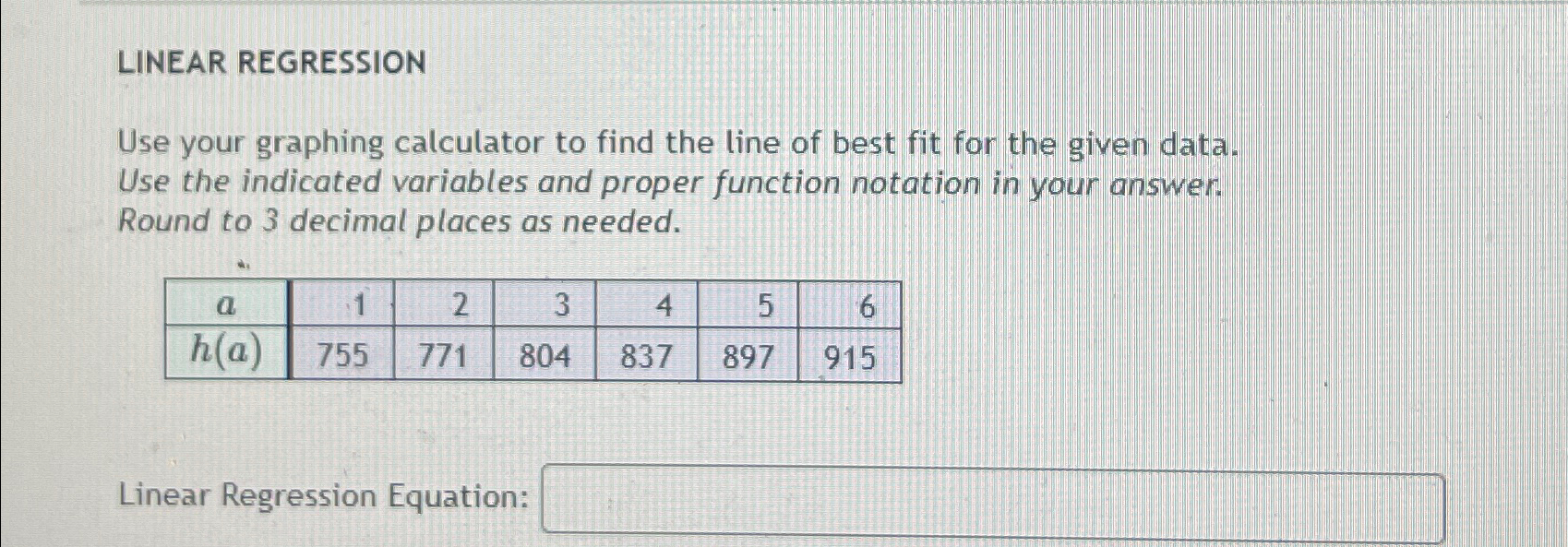 Solved LINEAR REGRESSIONUse your graphing calculator to find | Chegg.com