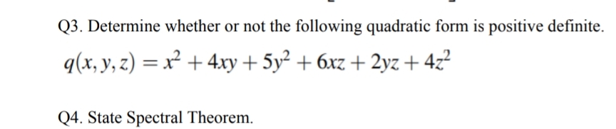 Q3. ﻿Determine whether or not the following quadratic | Chegg.com