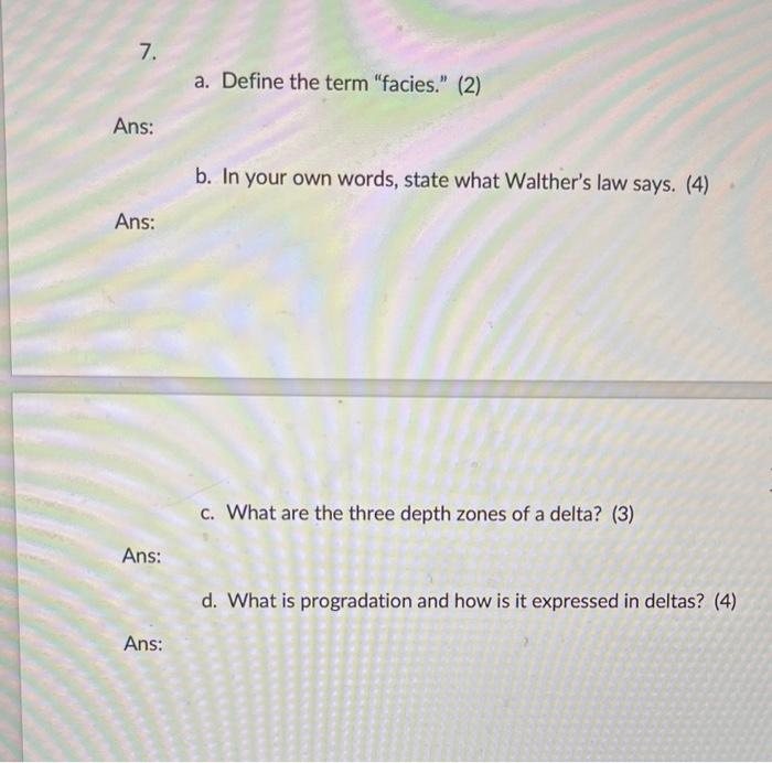 Solved a. Define the term "facies." (2) b. In your own | Chegg.com