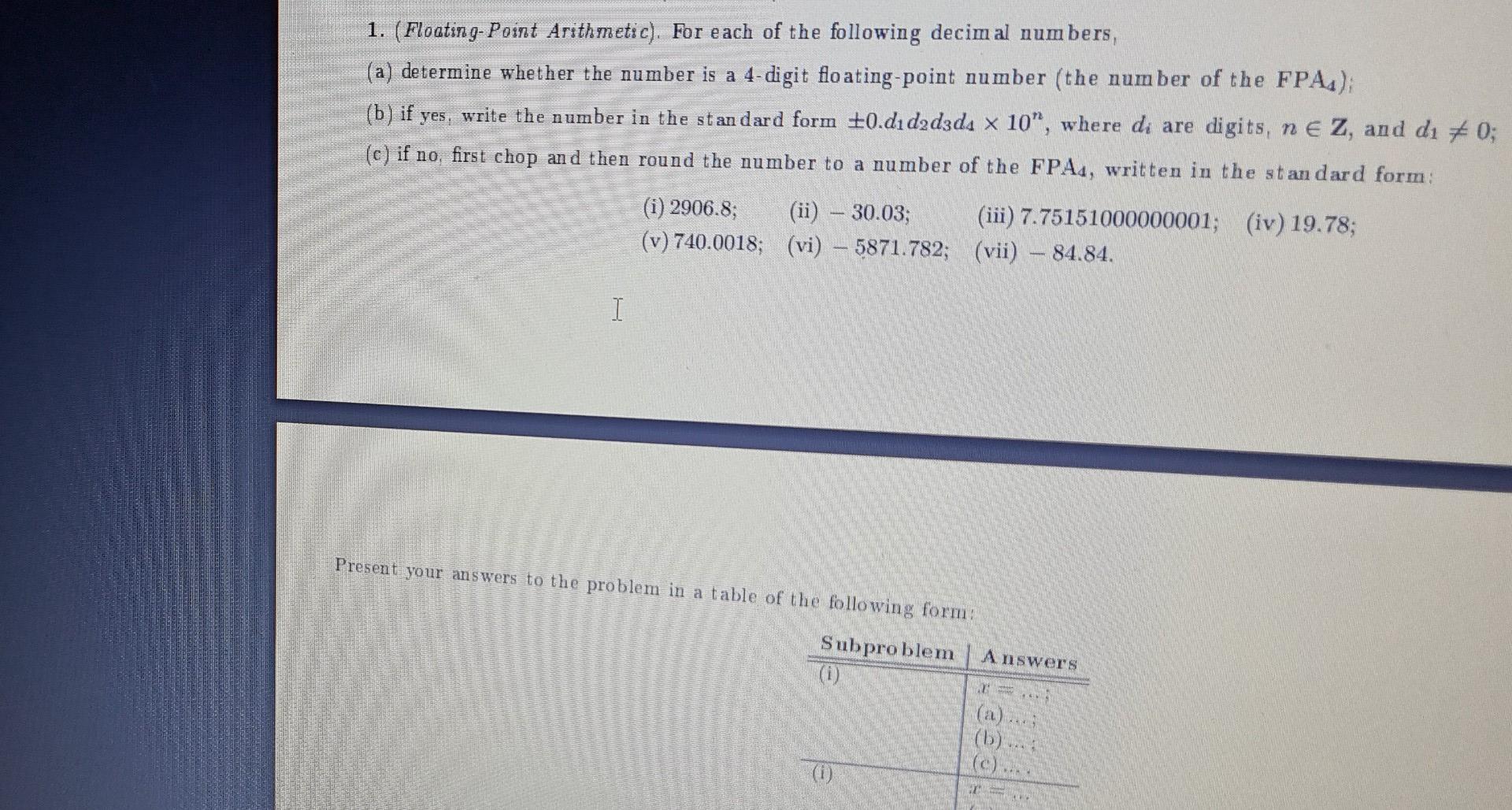 Solved 1 Floating Point Arithmetic For Each Of The Chegg