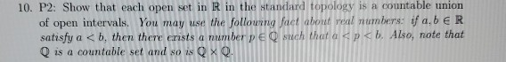 Solved 10. P2: Show that each open set in R in the standard | Chegg.com