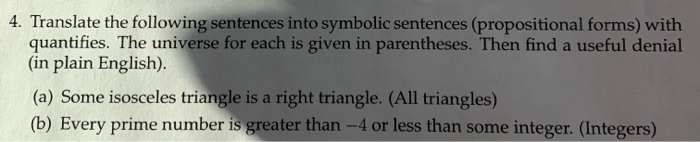 Solved 4. Translate the following sentences into symbolic | Chegg.com