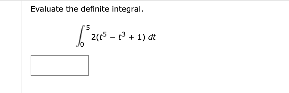 Solved Evaluate The Definite Integral ∫029 T5 T3 1 Dt