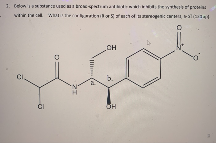 Solved 2. Below is a substance used as a broad-spectrum | Chegg.com