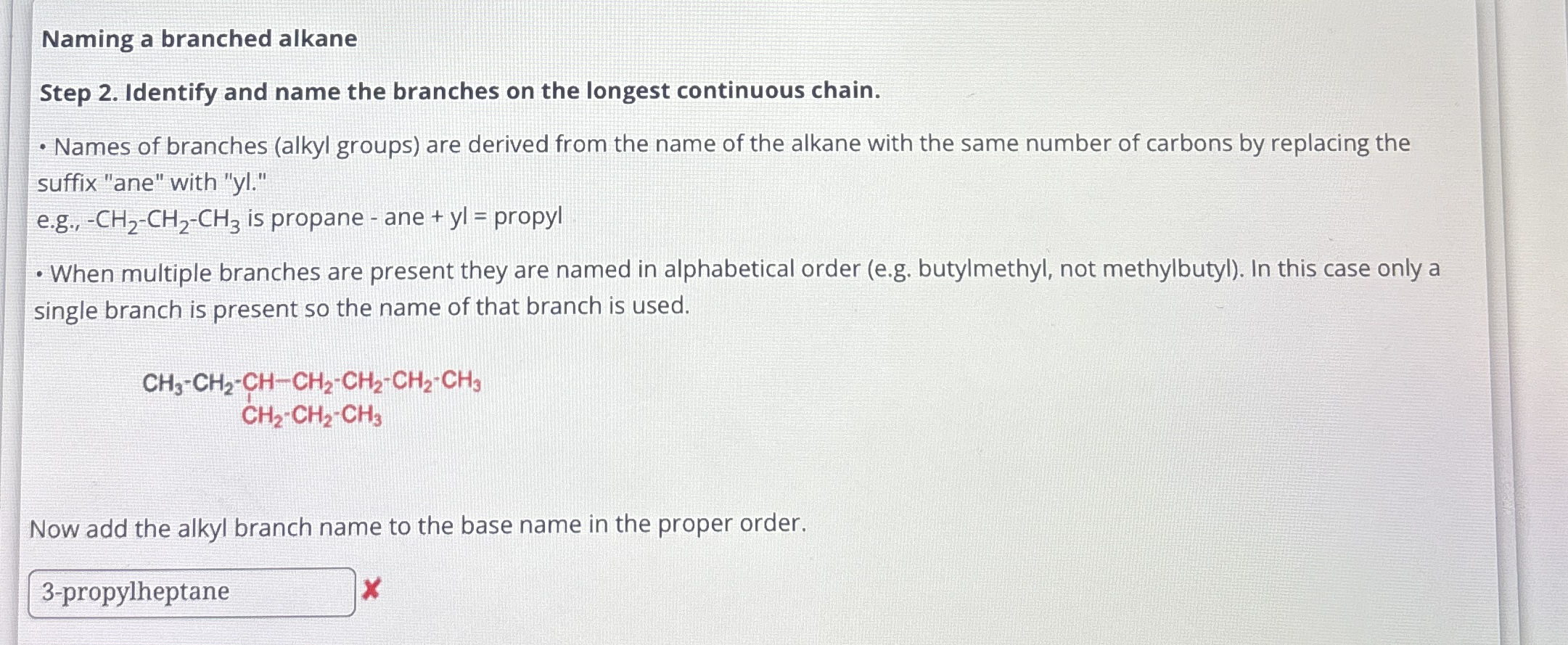 Solved Naming a branched alkaneStep 2. ﻿Identify and name | Chegg.com