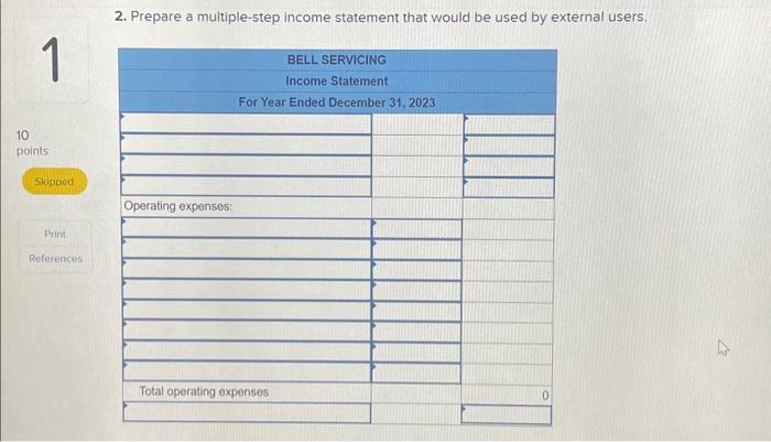 Solved I need answers for 1. classified multiple-step income | Chegg.com