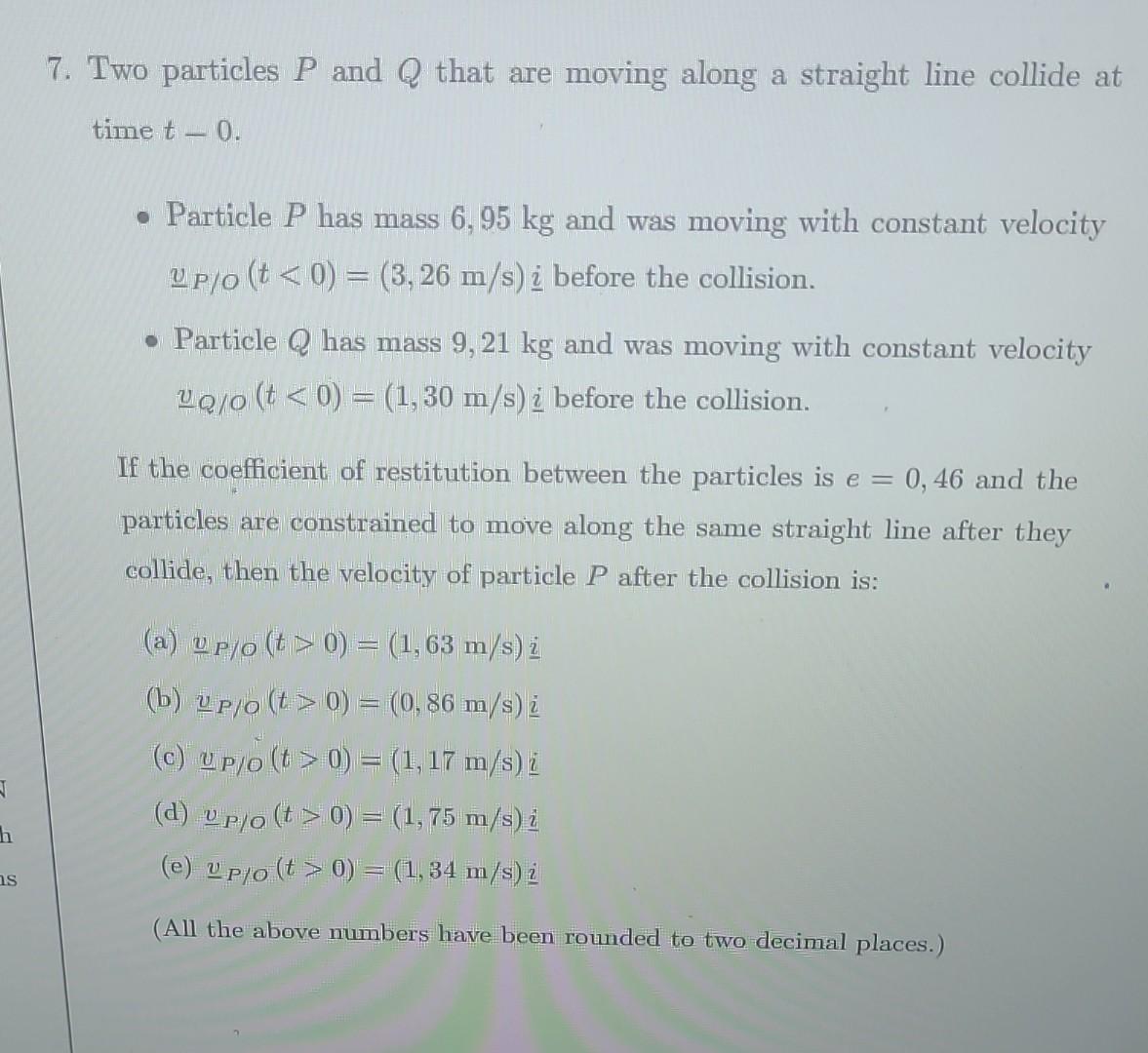 Solved Two particles P and Q that are moving along a | Chegg.com