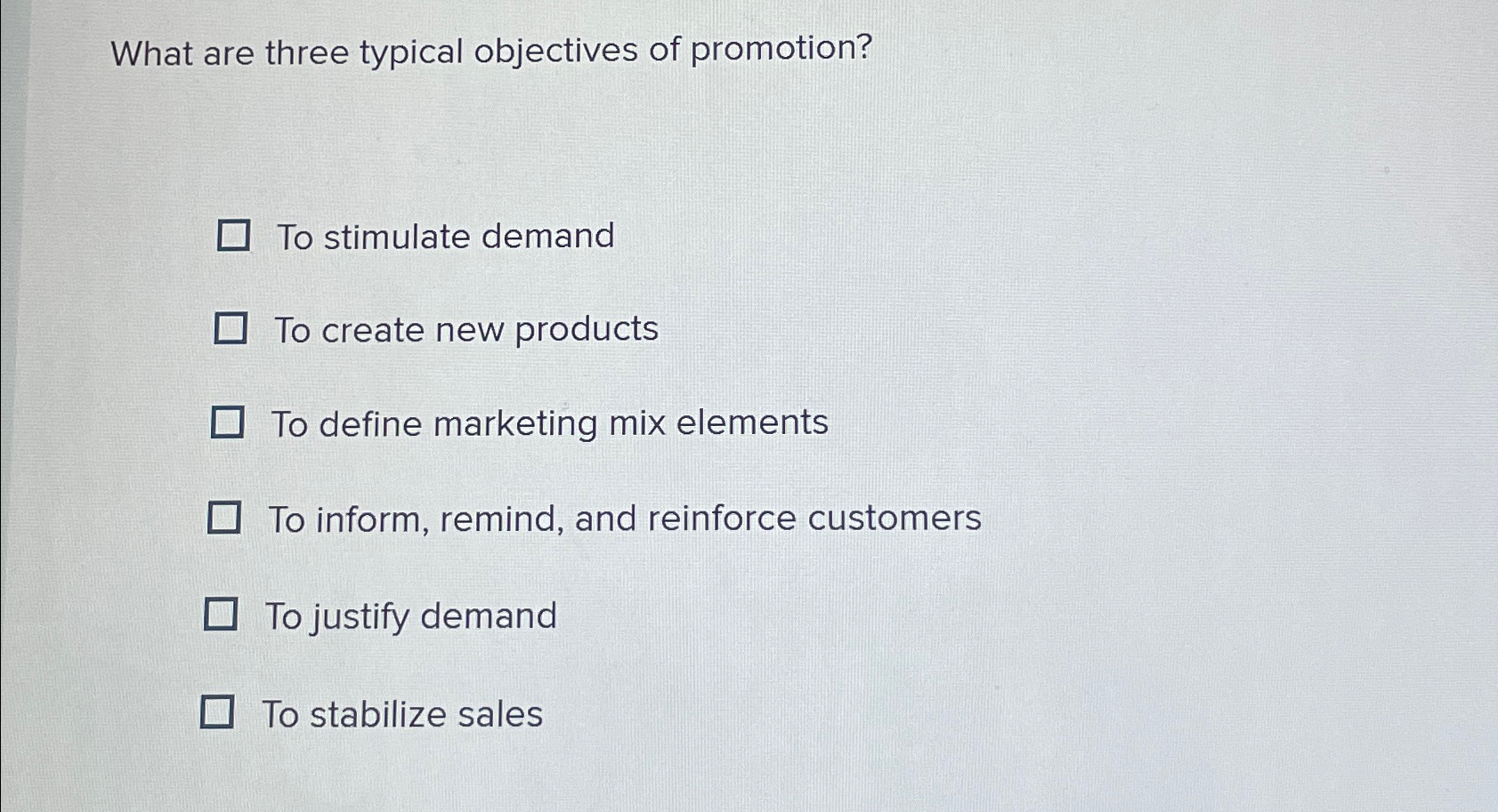 Solved What are three typical objectives of promotion?To | Chegg.com