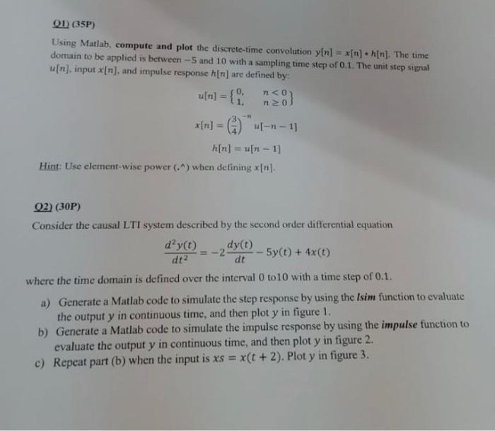 Solved 01) (35P) Using Matlab, compute and plot the | Chegg.com