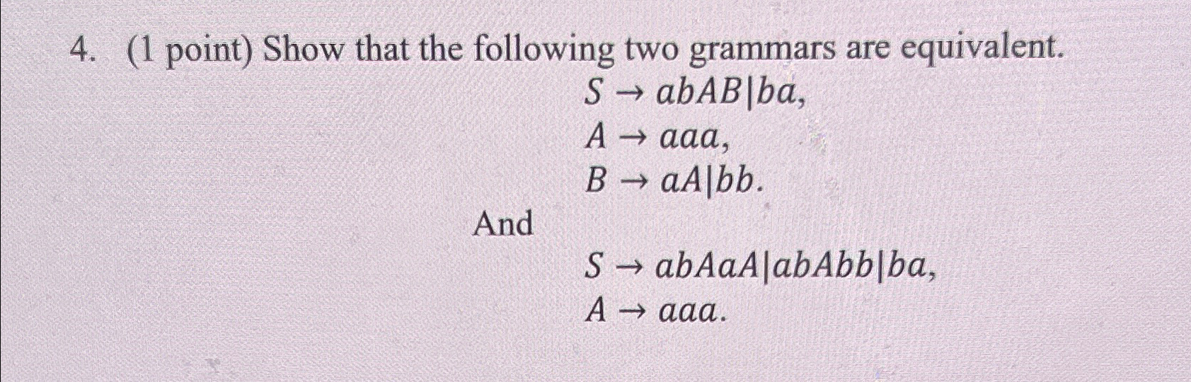 Solved (1 ﻿point) ﻿Show that the following two grammars are | Chegg.com