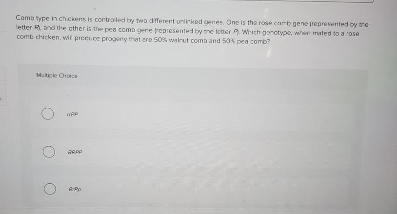 Solved Comb type in chickens is controlled by two different | Chegg.com