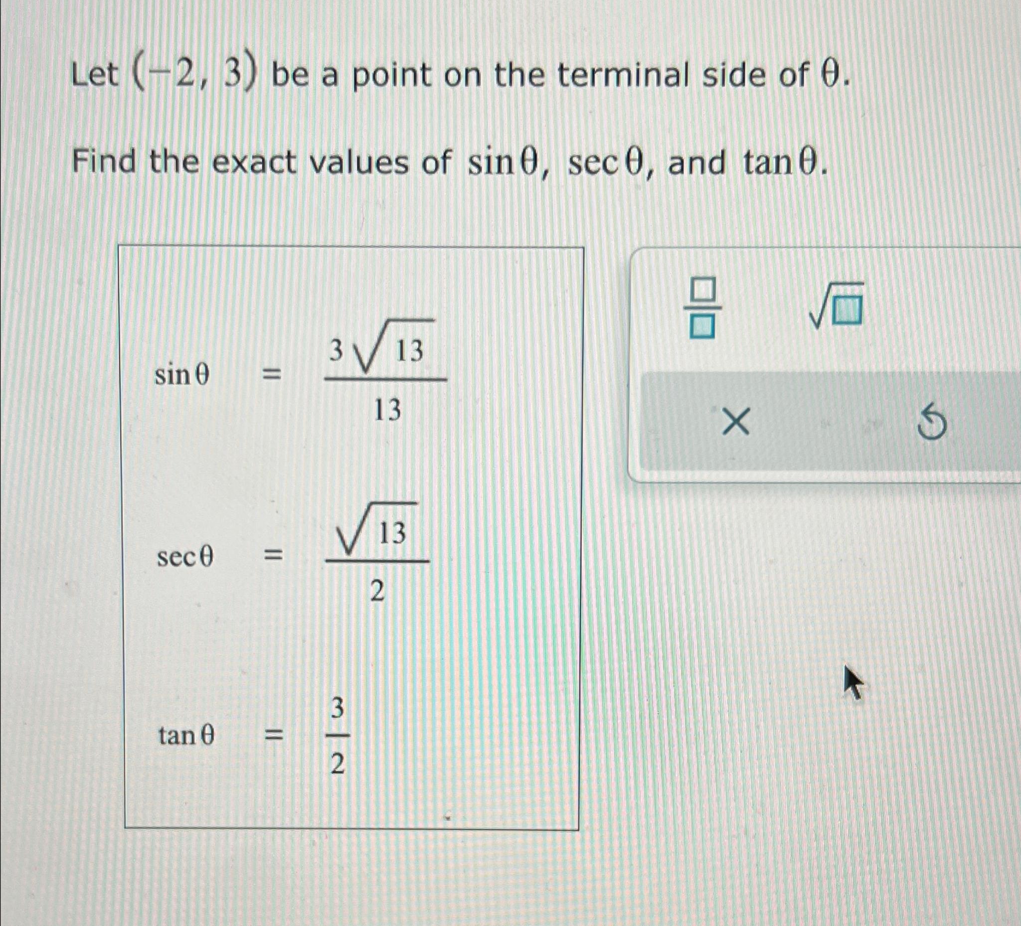 Solved Let (-2,3) be a point on the terminal side of | Chegg.com