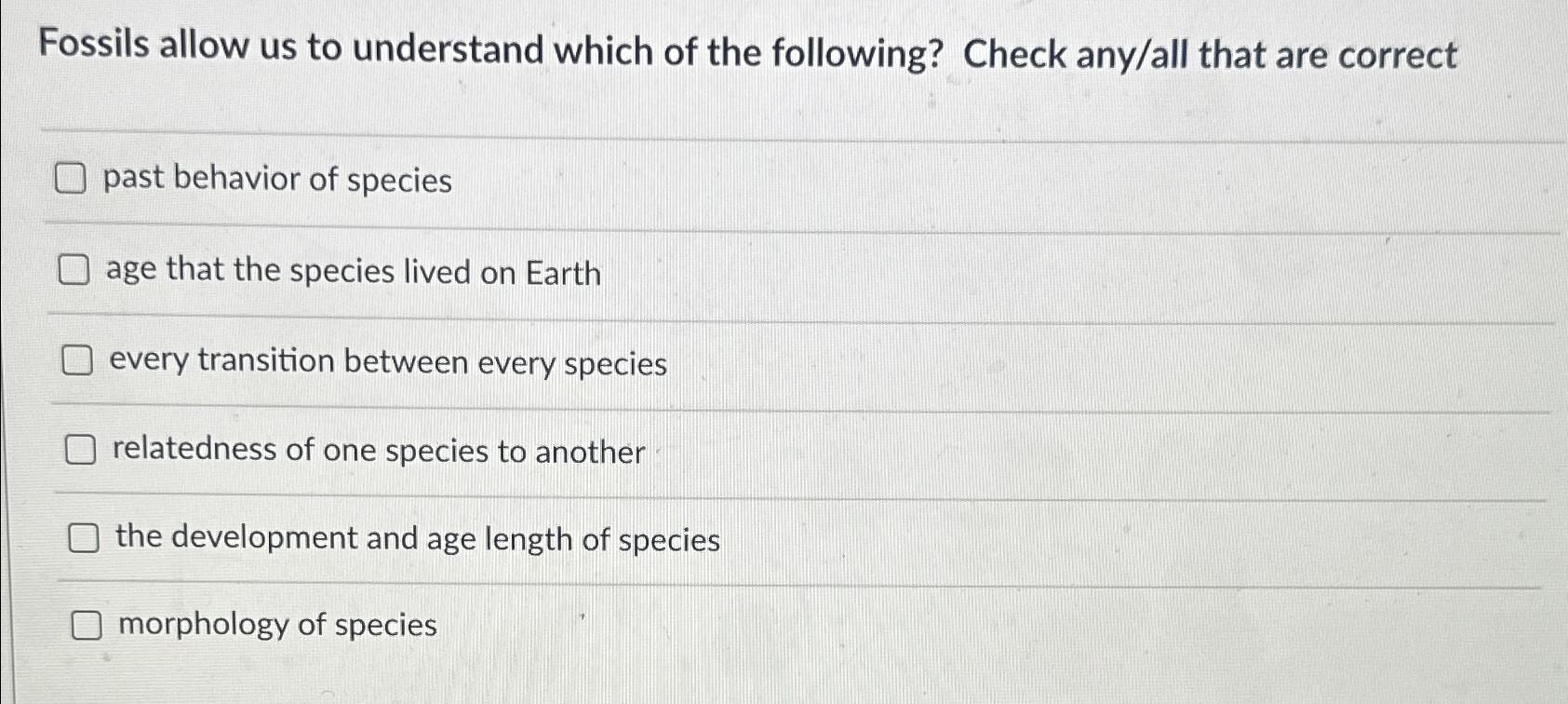 Solved Fossils allow us to understand which of the | Chegg.com