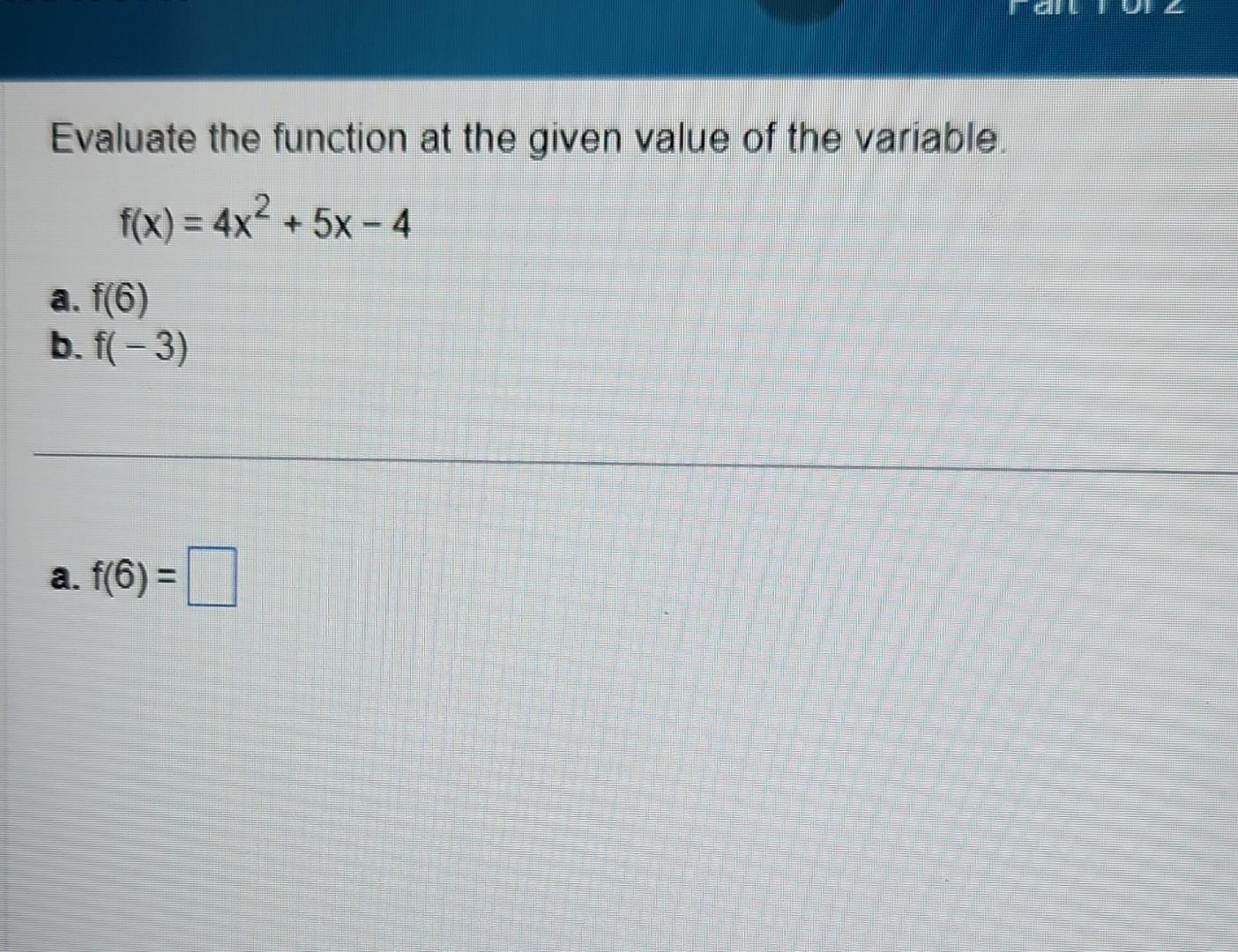 Solved Evaluate the function at the given value of the | Chegg.com