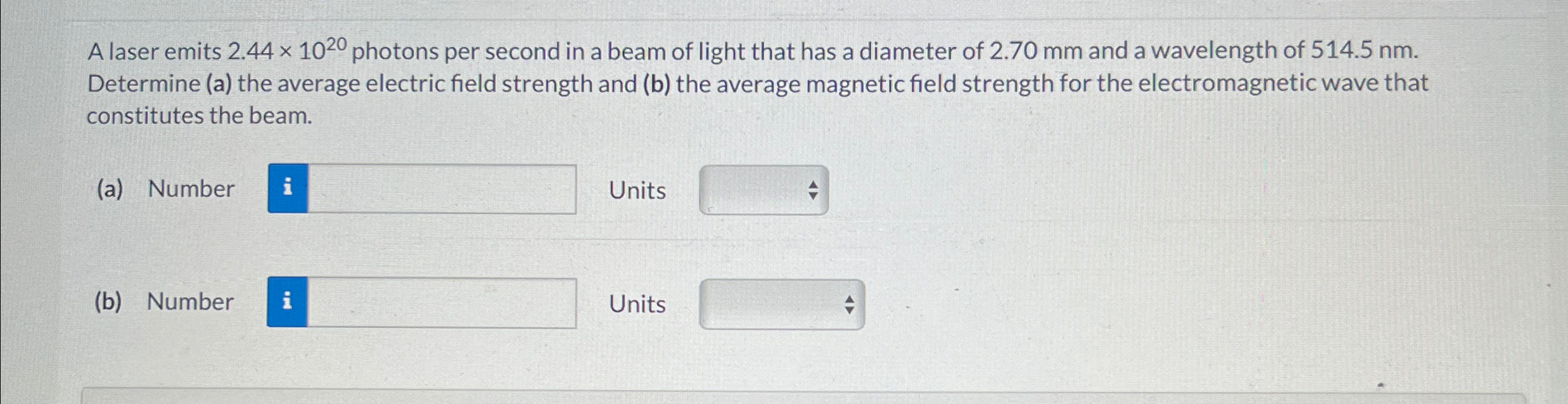 Solved A laser emits 2.44×1020 ﻿photons per second in a beam | Chegg.com