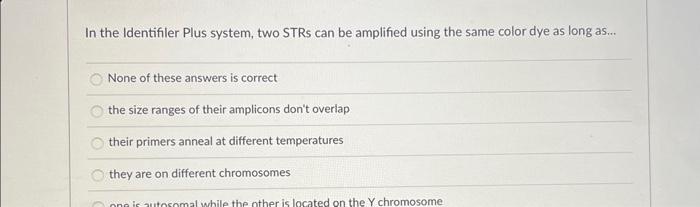 Solved In the Identifiler Plus system, two STRs can be | Chegg.com