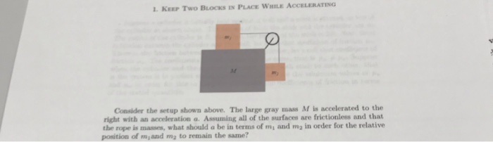 Solved Consider the setup shown above. The large gray mass M | Chegg.com