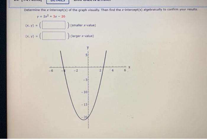 Solved Determine the x-intercept(s) of the graph visually. | Chegg.com