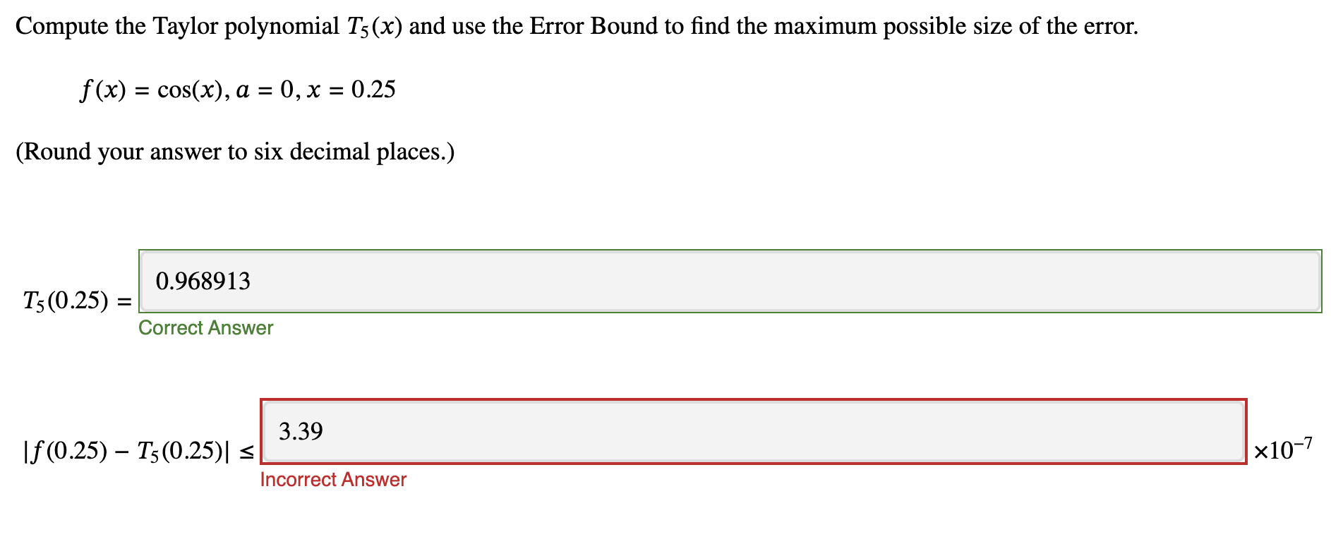 Solved Compute the Taylor polynomial T5(x) ﻿and use the | Chegg.com
