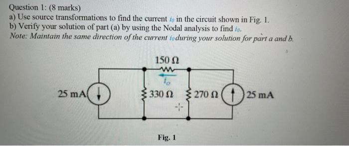 Solved Question 1 8 Marks A Use Source Transformations 2238