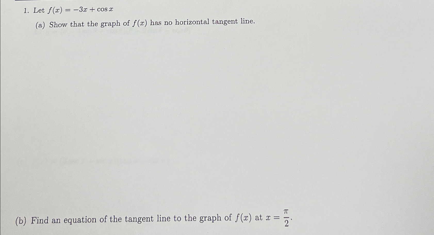 Solved Let f(x)=-3x+cosx(a) ﻿Show that the graph of f(x) | Chegg.com