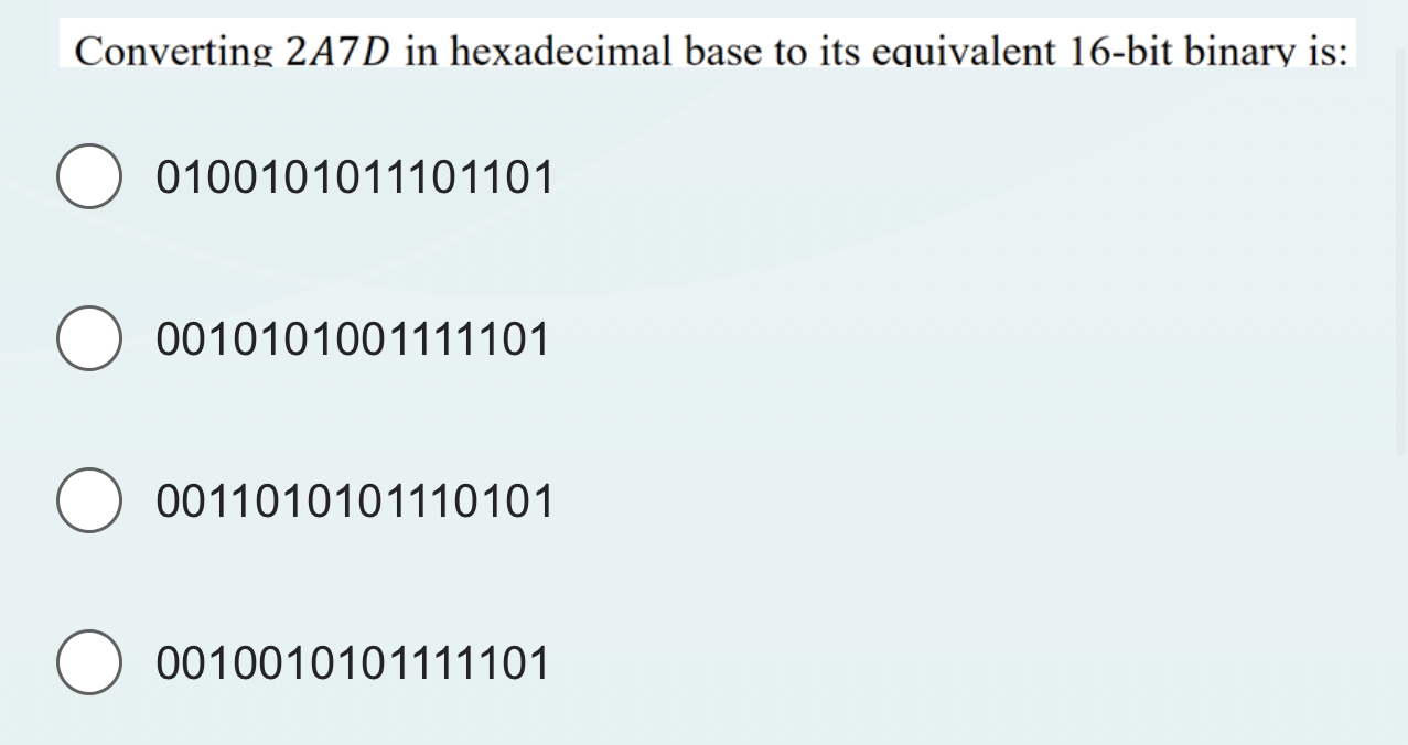 Solved Converting 2A7D ﻿in hexadecimal base to its | Chegg.com
