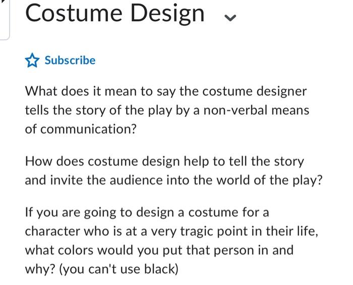 What does it mean to say the costume designer tells | Chegg.com