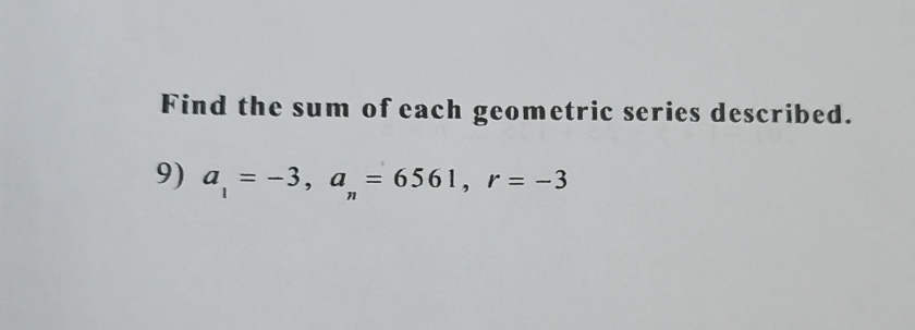 Solved Find the sum of each geometric series | Chegg.com