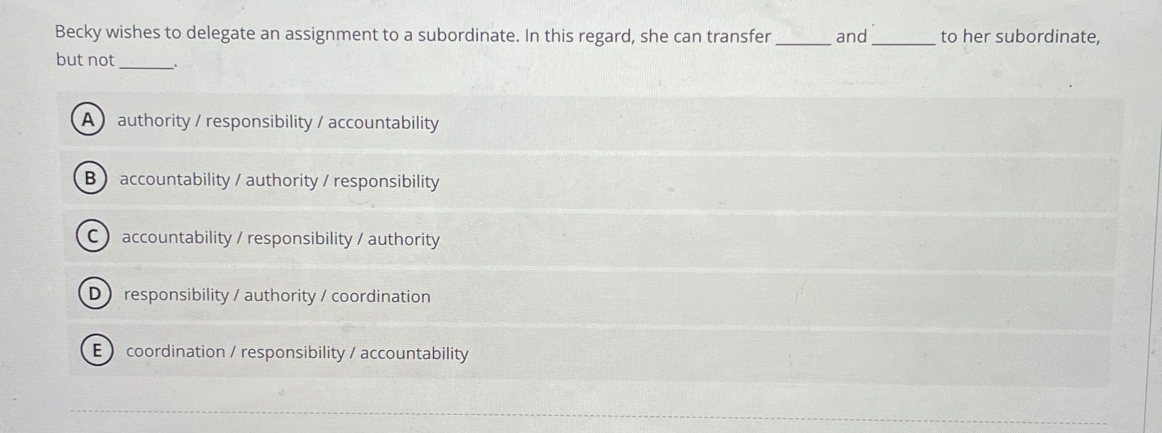 Solved Becky wishes to delegate an assignment to a | Chegg.com