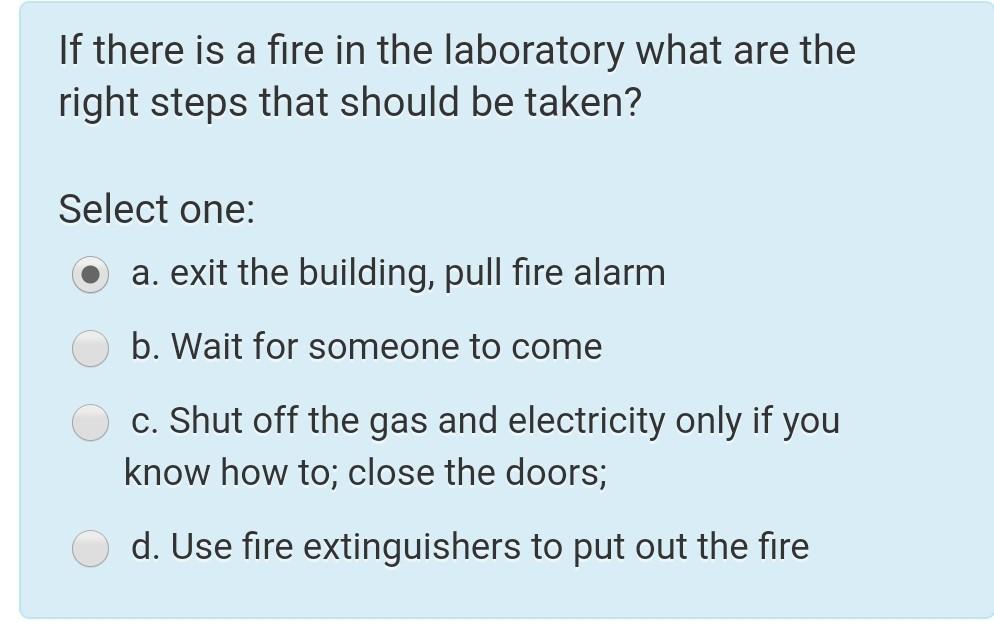 Solved If there is a fire in the laboratory what are the | Chegg.com