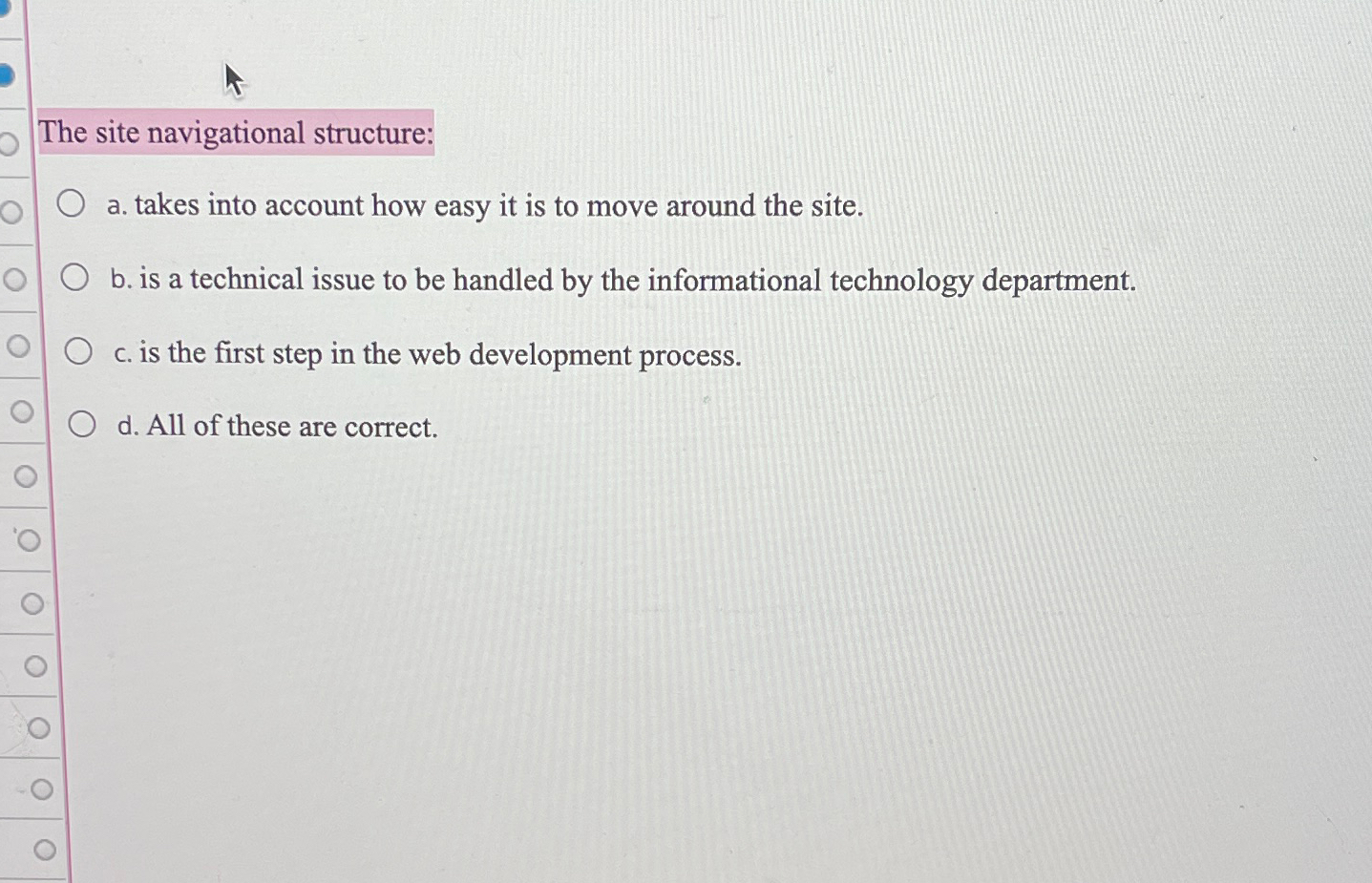 Solved The site navigational structure:a. ﻿takes into | Chegg.com