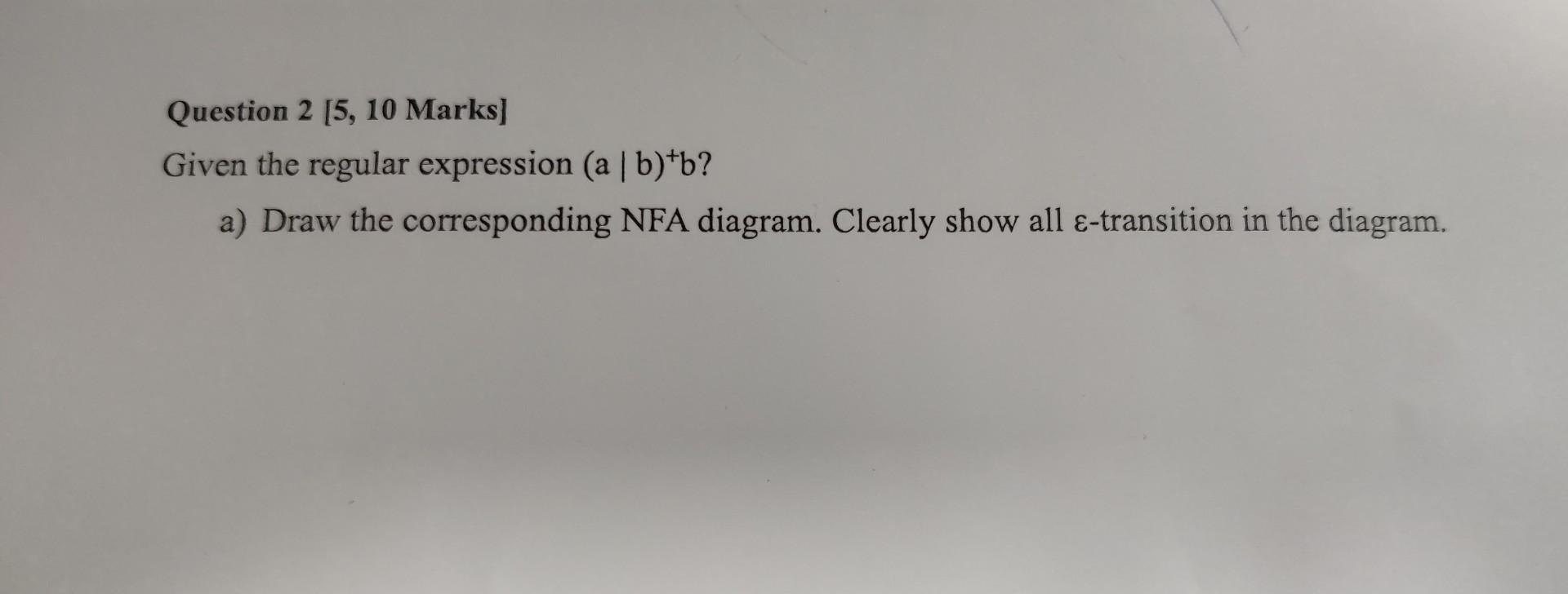 Solved b) Transform the given NFA to DFA using method | Chegg.com