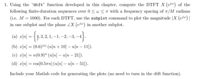 Solved 1. Using the "dtft" function developed in this | Chegg.com