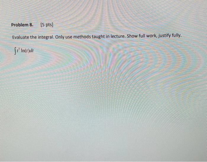 Solved Evaluate the integral. Only use methods taught in | Chegg.com