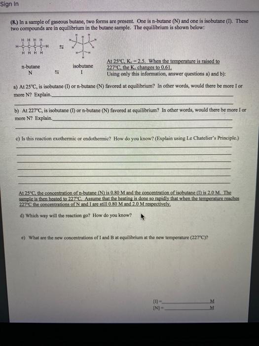 Solved Sign In (8.) In a sample of gaseous butane, two forms | Chegg.com