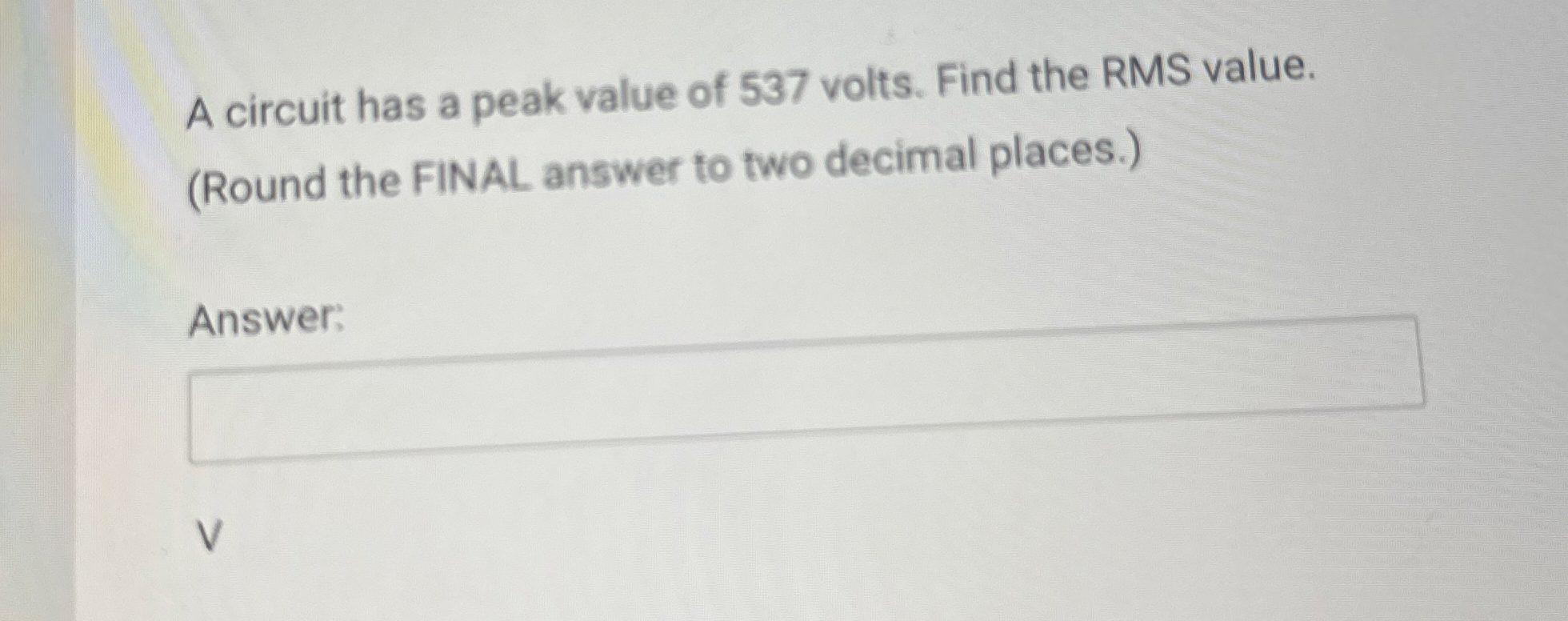 Solved A circuit has a peak value of 537 ﻿volts. Find the | Chegg.com