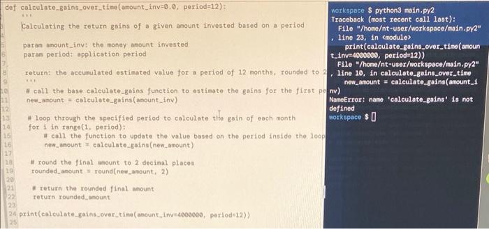 Solved i keep getting the error, NameError: name | Chegg.com