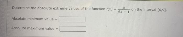 Solved Determine the absolute extreme values of the function | Chegg.com