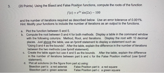 3 20 Points Using The Bisect And False Position