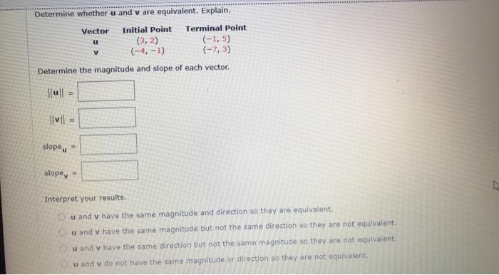Solved Determine whether u and v are equivalent. Explain. | Chegg.com