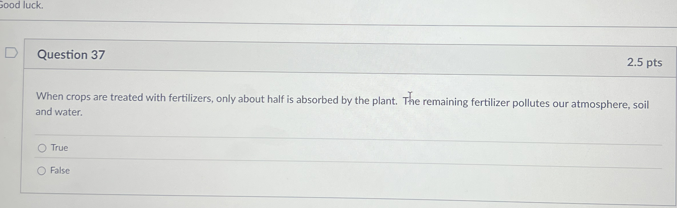 Solved Sood luck.Question 372.5 ﻿ptsWhen crops are treated | Chegg.com