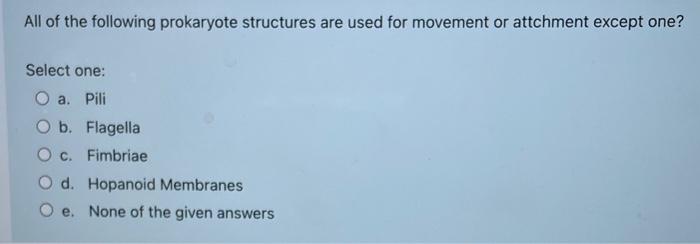 Solved All of the following prokaryote structures are used | Chegg.com