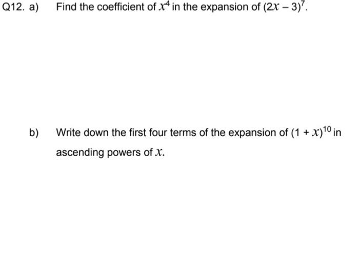 Solved a) Find the coefficient of x4 in the expansion of | Chegg.com