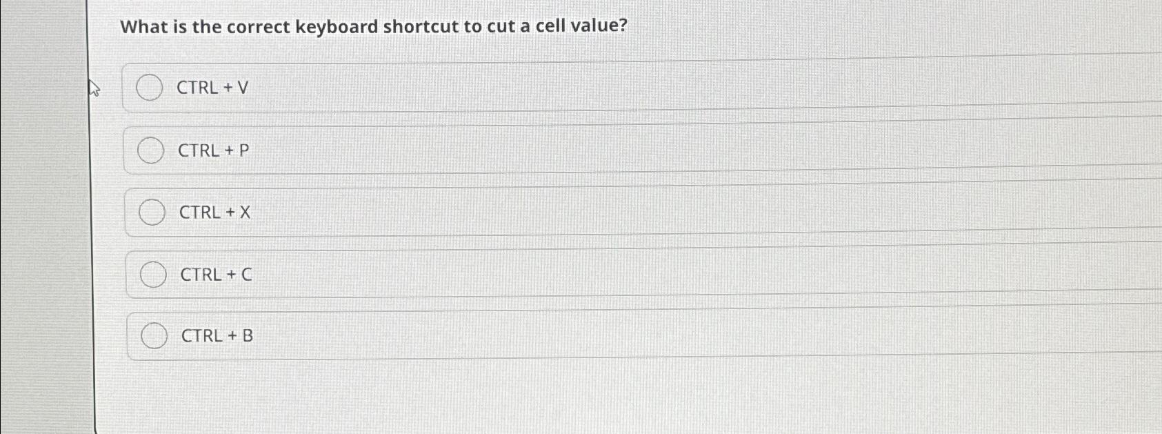 Solved What is the correct keyboard shortcut to cut a cell | Chegg.com